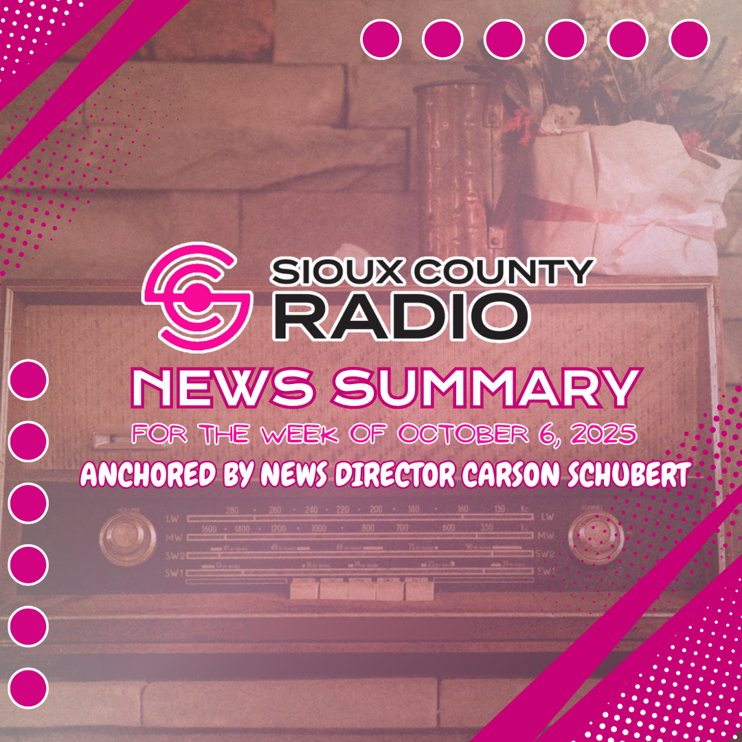 Sioux County Radio News Summary for Week of October 6th - Sioux County ...